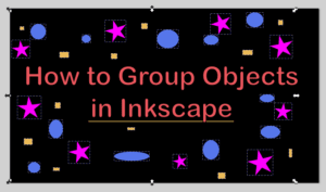 How to Group Objects in Inkscape - imagy